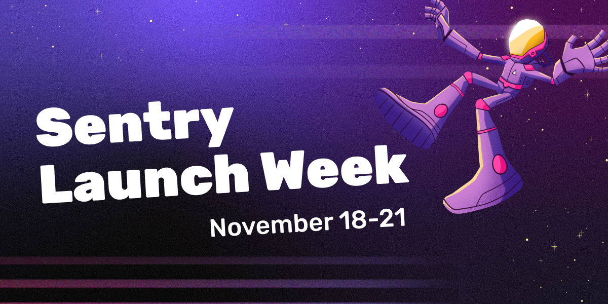 SENTRY LAUNCH WEEK | Sentry